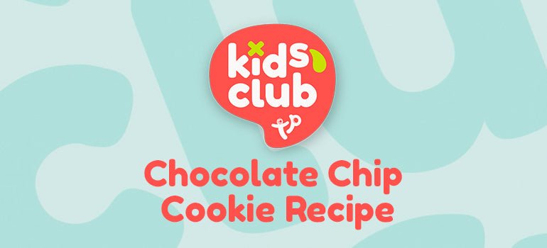 Chocolate Chip Cookie Recipe – TP Toys